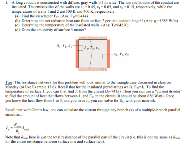 Solved 1. A long conduit is constructed with diffuse, gray | Chegg.com