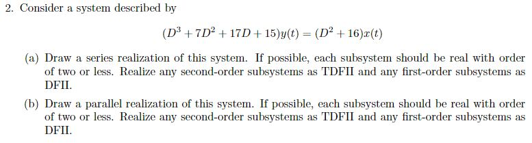 Linear signals and systems: DF = Direct Form | Chegg.com