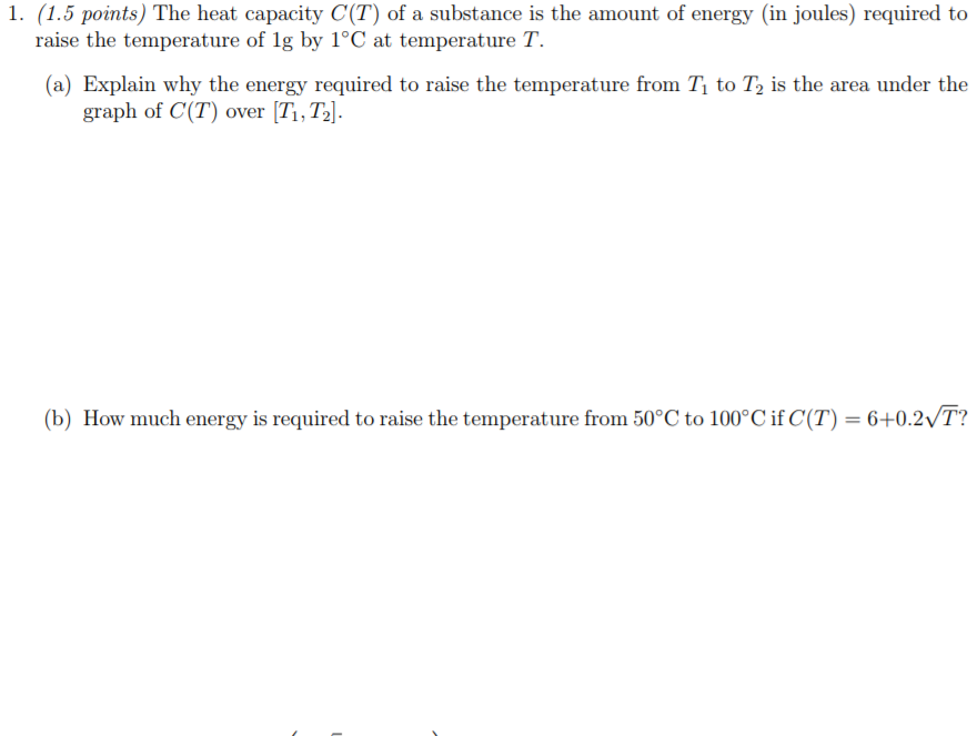 Solved ) The heat capacity C(T) of a substance is the amount | Chegg.com