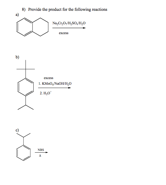 Solved Provide the product for the following reactions | Chegg.com