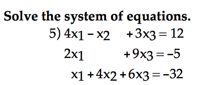 Solved Solve the system of equations.4x_1 - x_2 + 3x_3 = 12 | Chegg.com