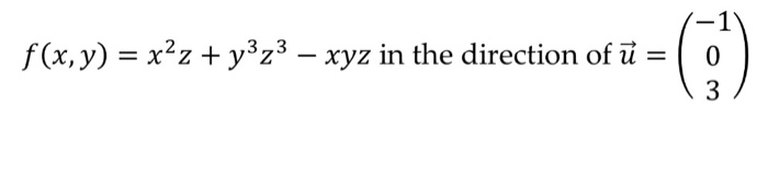 Solved Calculate the directional derivative | Chegg.com