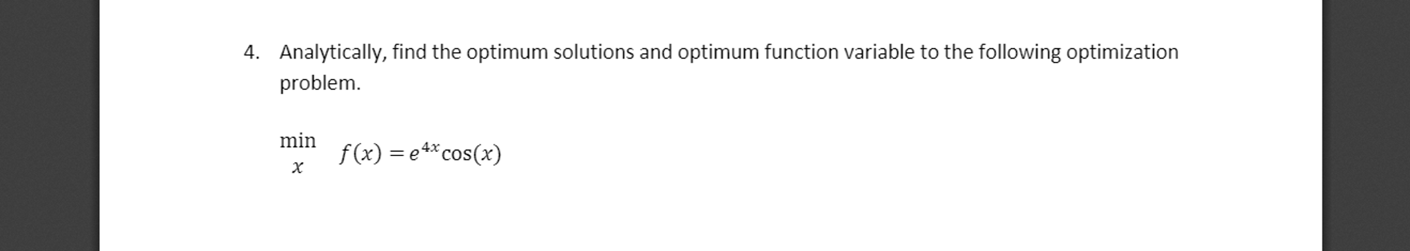 Solved Analytically Find The Optimum Solutions And Optimum