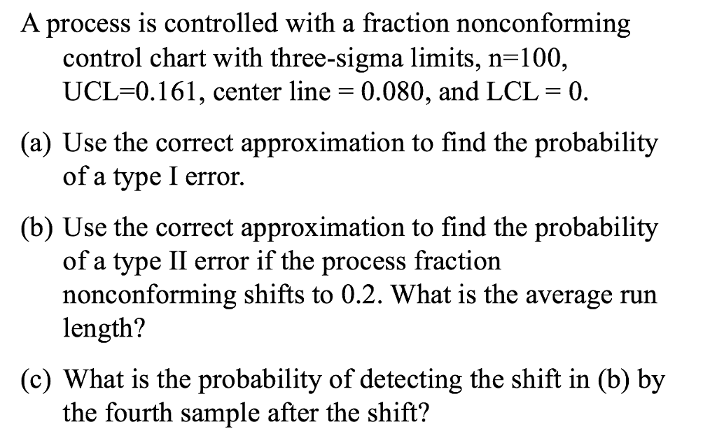 A process is controlled with a fraction nonconforming | Chegg.com