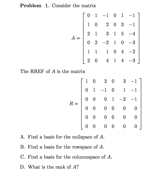 Problem 1. Consider the matrix The BREF of A is the | Chegg.com Problem 1. Consider the matrix The BREF of A is the | Chegg.com