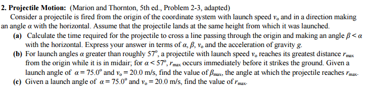 Solved Consider a projectile is fired from the origin of the | Chegg.com