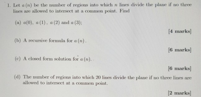 Solved 1. Let a (n) be the number of regions into which n | Chegg.com