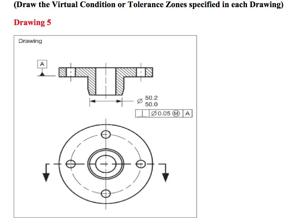 Solved (Draw the Virtual Condition or Tolerance Zones | Chegg.com