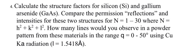 Solved Calculate the structure factors for silicon (Si) and | Chegg.com