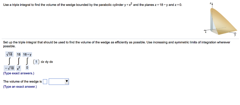 Solved Use a triple integral to find the volume of the wedge | Chegg.com