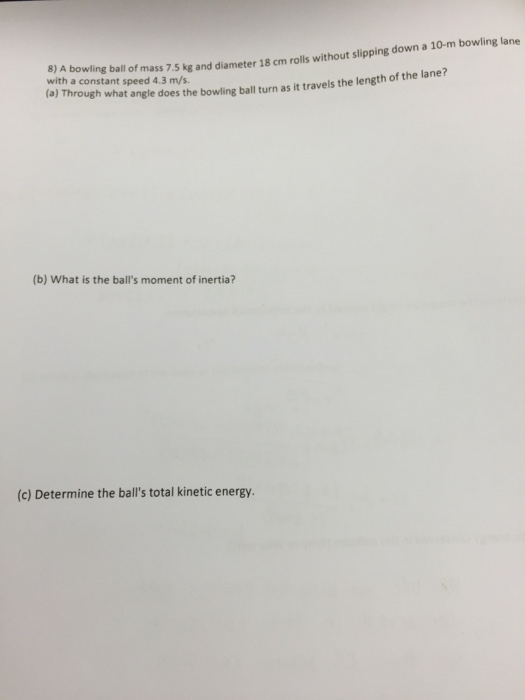 Solved A bowling ball of mass 7.5 kg and diameter 18 cm | Chegg.com