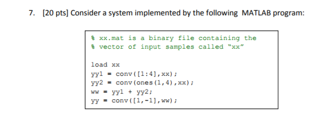 Solved 7. [20 pts] Consider a system implemented by the | Chegg.com