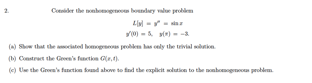 Solved Consider the nonhomogeneous boundary value problem | Chegg.com