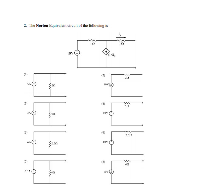 Solved: 2. The Norton Equivalent Circuit Of The Following Is | Chegg.com