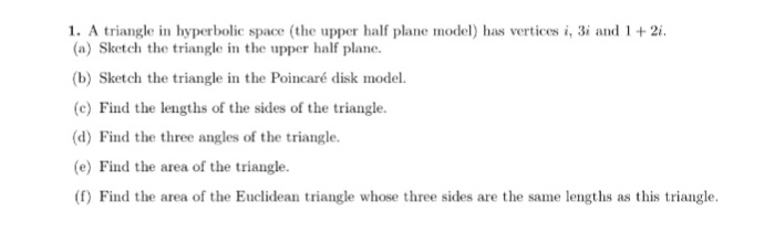 Solved A triangle in hyperbolic space (the upper half plane | Chegg.com