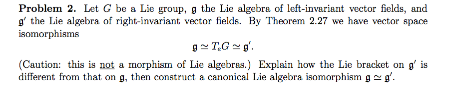 Solved Problem 2. Let G be a Lie group, g the Lie algebra of | Chegg.com