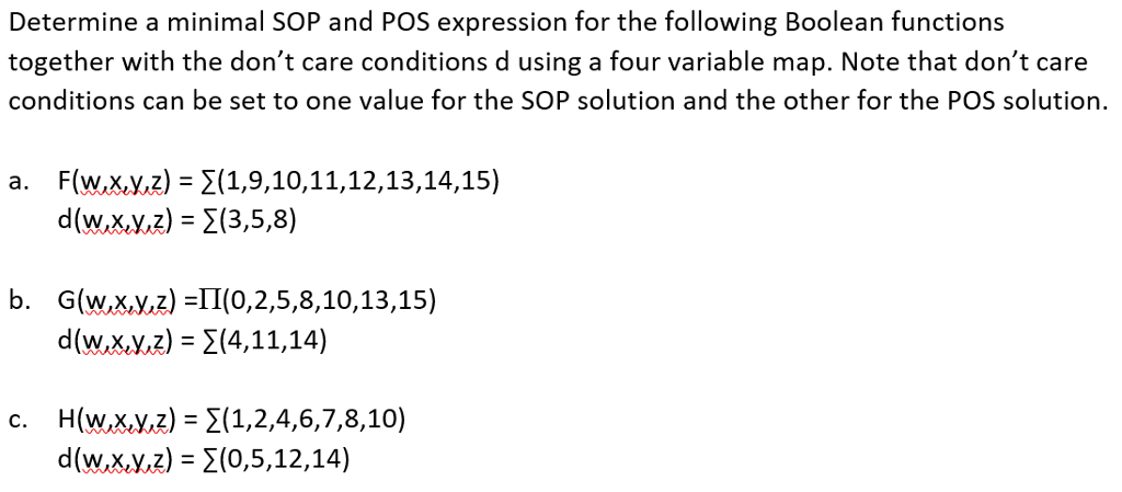 Solved Determine a minimal SOP and POS expression for the | Chegg.com