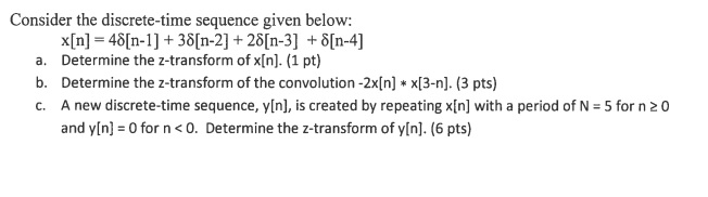 Solved Consider the discrete-time sequence given below: | Chegg.com