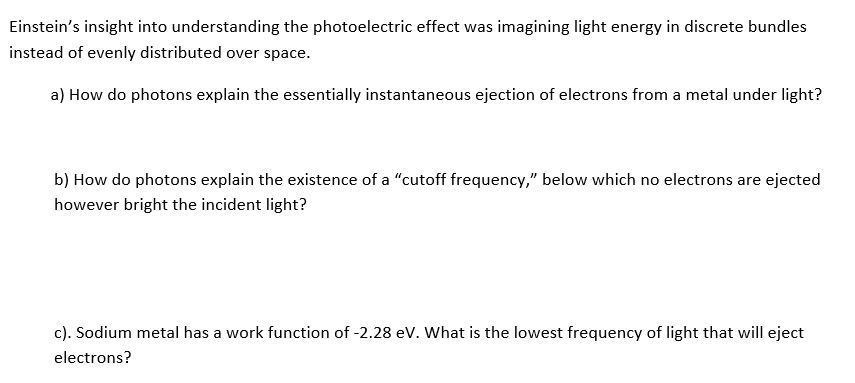 Solved Einstein's insight into understanding the | Chegg.com