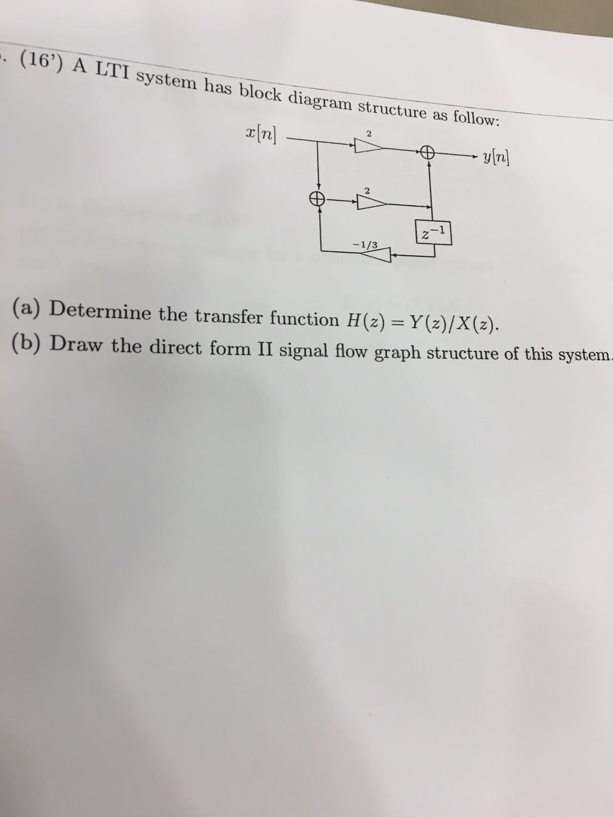 Solved A LTI system has block diagram structure as follow: | Chegg.com