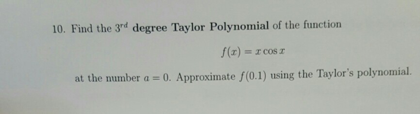 Solved Find the 3rd degree Taylor Polynomial of the function | Chegg.com