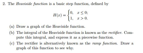Solved The Heaviside function is a basic step function, | Chegg.com