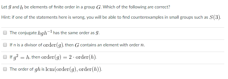 Solved Let g and h be elements of finite order in a group G. | Chegg.com