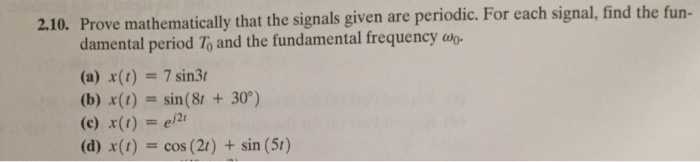 Solved Prove mathematically that the signals given are | Chegg.com