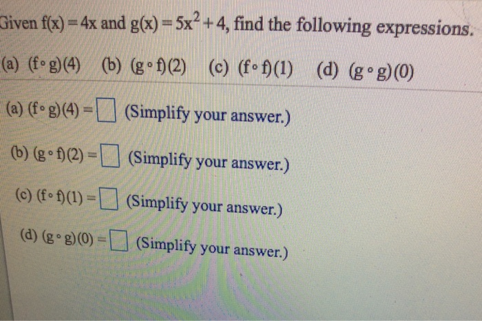 Solved Given f(x) -4x and g(x)-5x2+4, find the following | Chegg.com