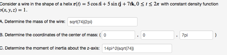 Solved Consider a wire in the shape of a helix r(t) = 5 cos | Chegg.com