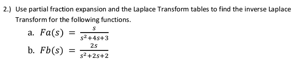 Solved 2.) Use partial fraction expansion and the Laplace | Chegg.com