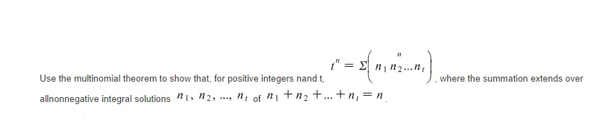 Solved Use the multinomial theorem to show that, for | Chegg.com