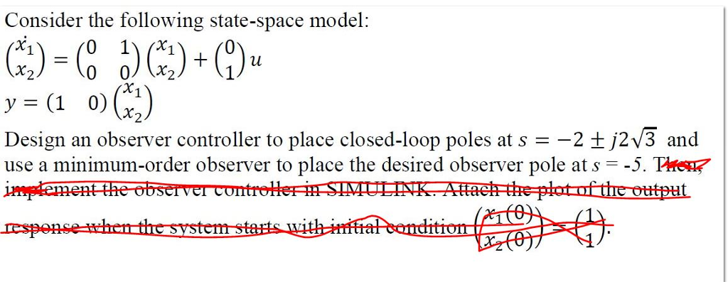 Solved Design an observer controller to place closed-loop | Chegg.com