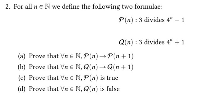 Solved For all n N we define the following two formulae: | Chegg.com