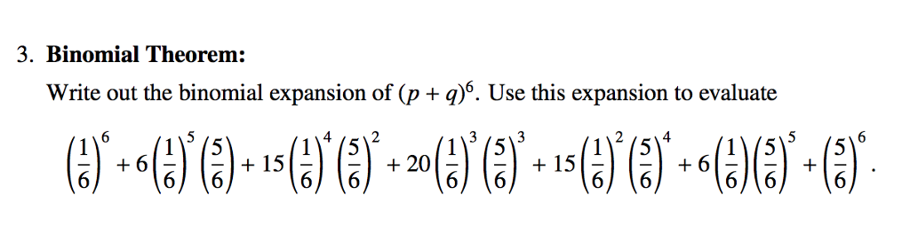 Solved 3. Binomial Theorem: Write out the binomial expansion | Chegg.com