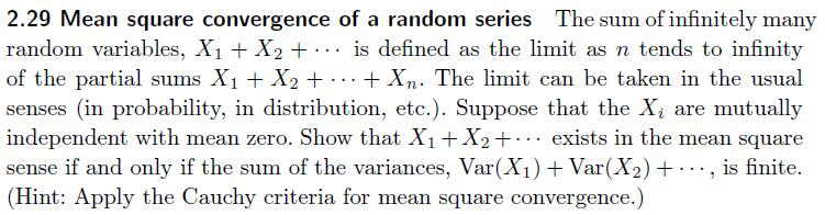 Mean square convergence of a random series The sum of | Chegg.com