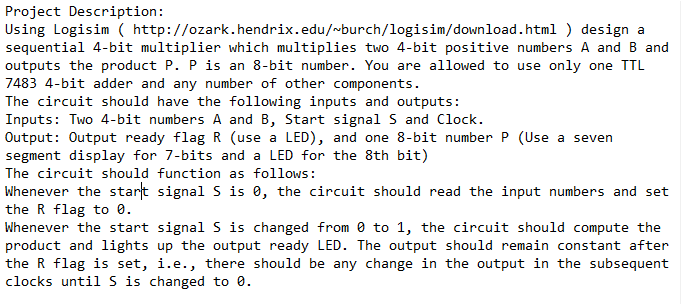 Solved Using Logisim design a sequential 4-bit multiplier | Chegg.com