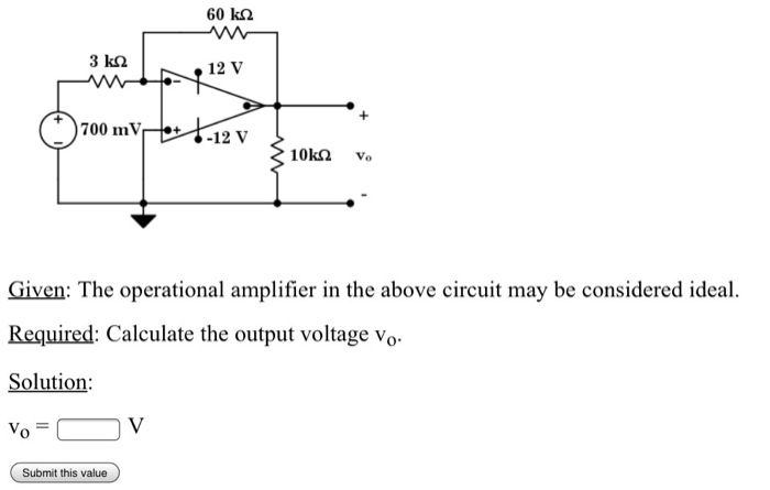 Solved Given: The operational amplifier in the above circuit | Chegg.com