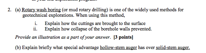Solved (a) Rotary wash boring (or mud rotary drilling) is | Chegg.com