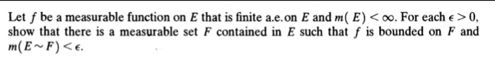 Solved Let F Be A Measurable Function On E That Is Finite