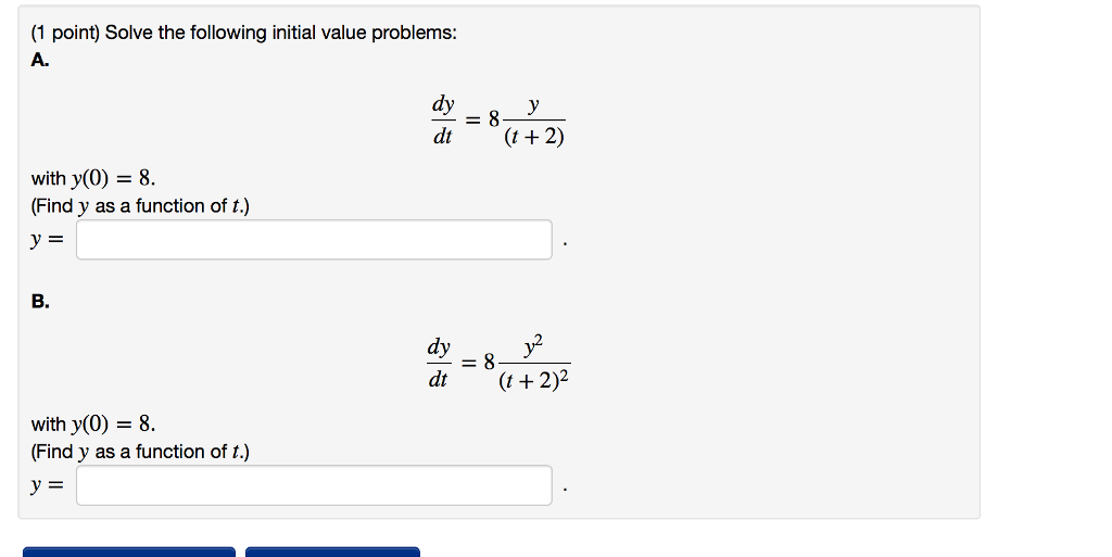 Solved (1 point) Solve the following initial value problems | Chegg.com