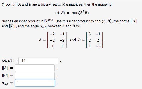 Solved If A and B are arbitrary real m times n matrices, | Chegg.com