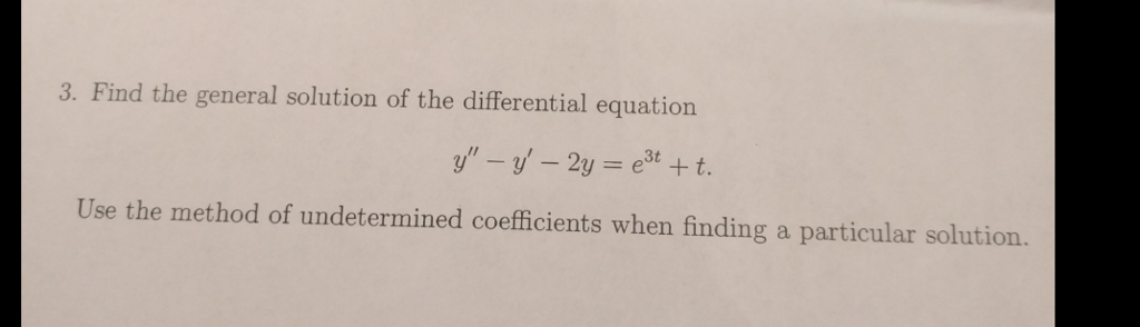 Solved Find the general solution of the differential | Chegg.com