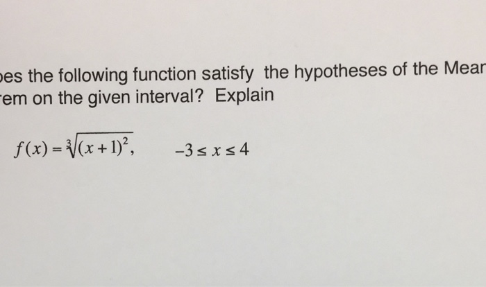 Solved The Following Function Satisfy The Hypotheses Of
