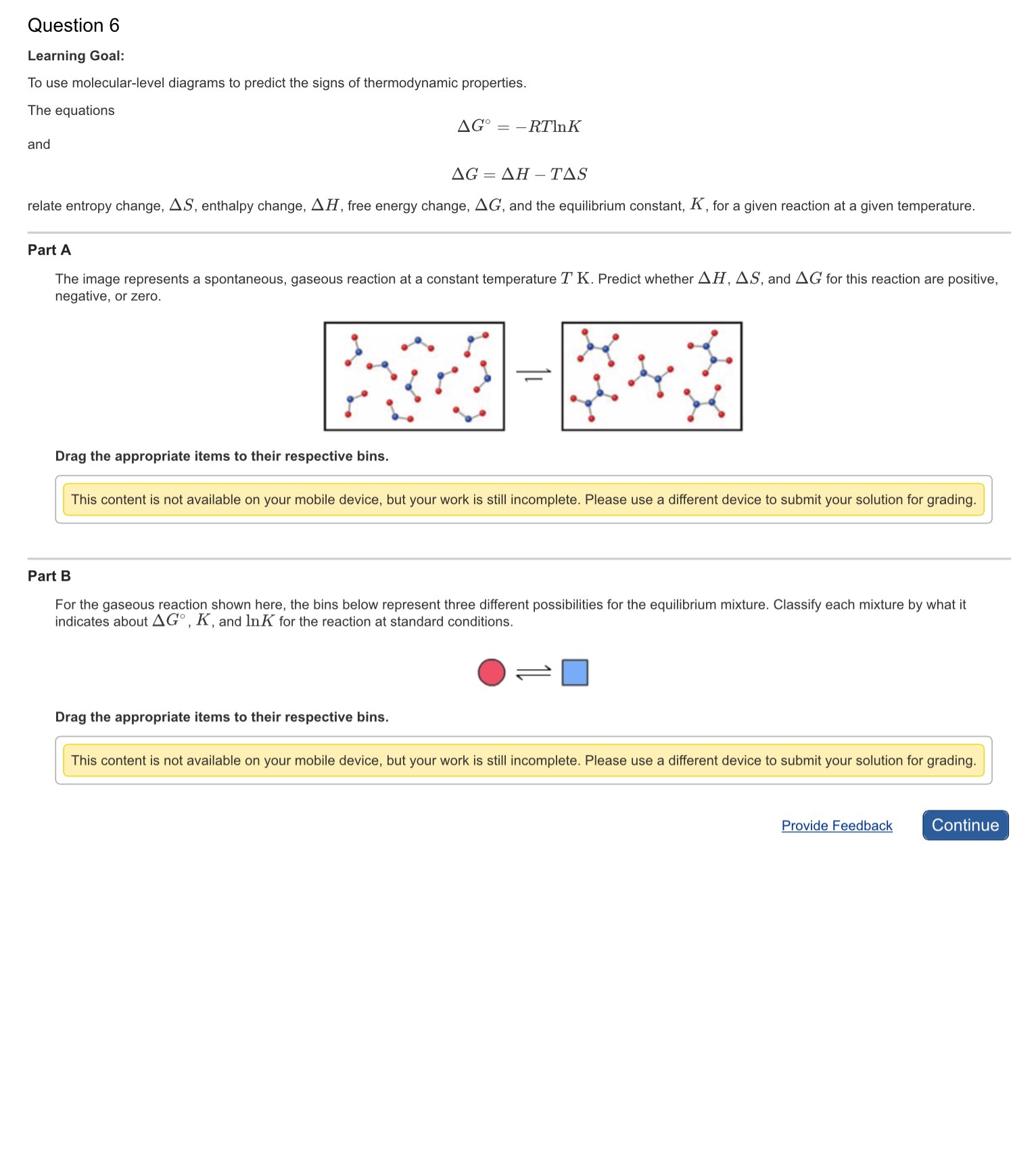 Solved Question 5 The spontaneity of a reaction depends both | Chegg.com