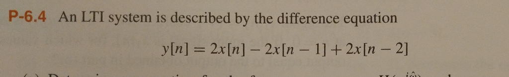 Solved P-6.4 An LTI system is described by the difference | Chegg.com