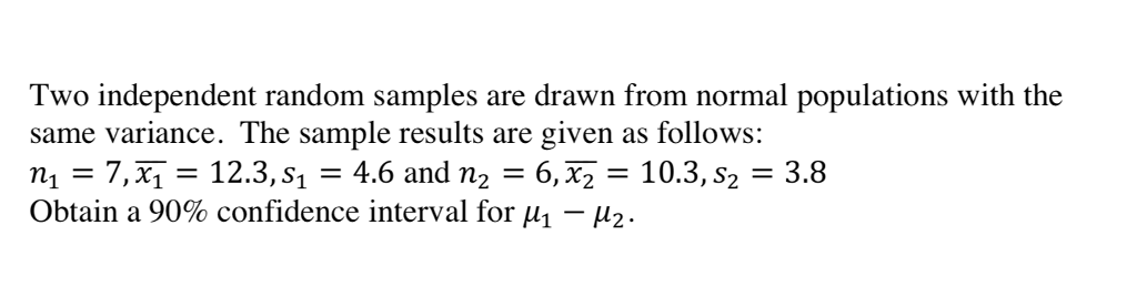 Solved Two independent random samples are drawn from normal | Chegg.com