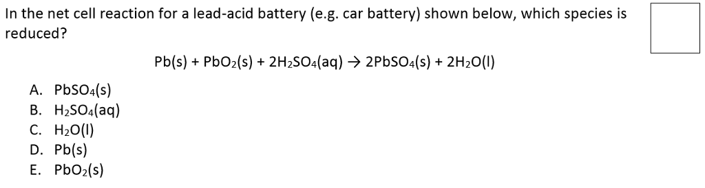 Solved In the net cell reaction for a lead-acid battery | Chegg.com