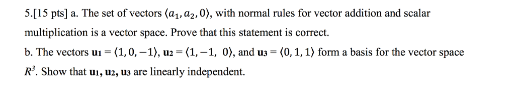 Solved The set of vectors(a_1, a_2, 0), with normal rules | Chegg.com