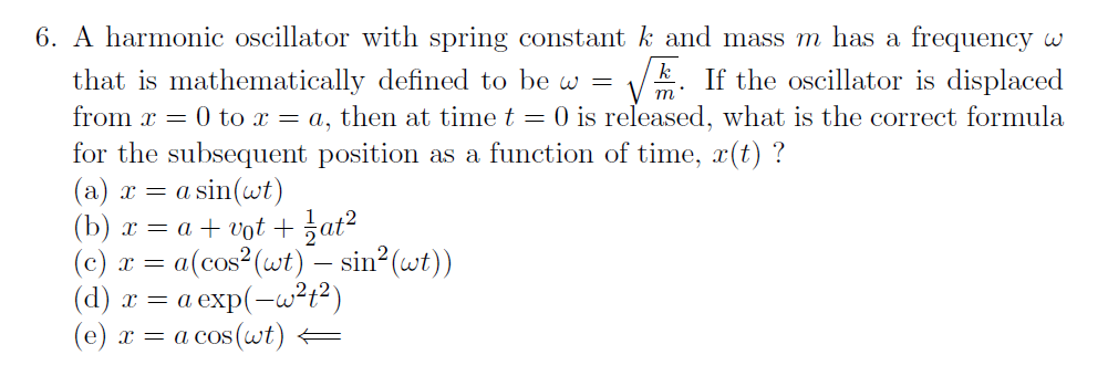 Solved 6. A harmonic oscillator with spring constant k and | Chegg.com